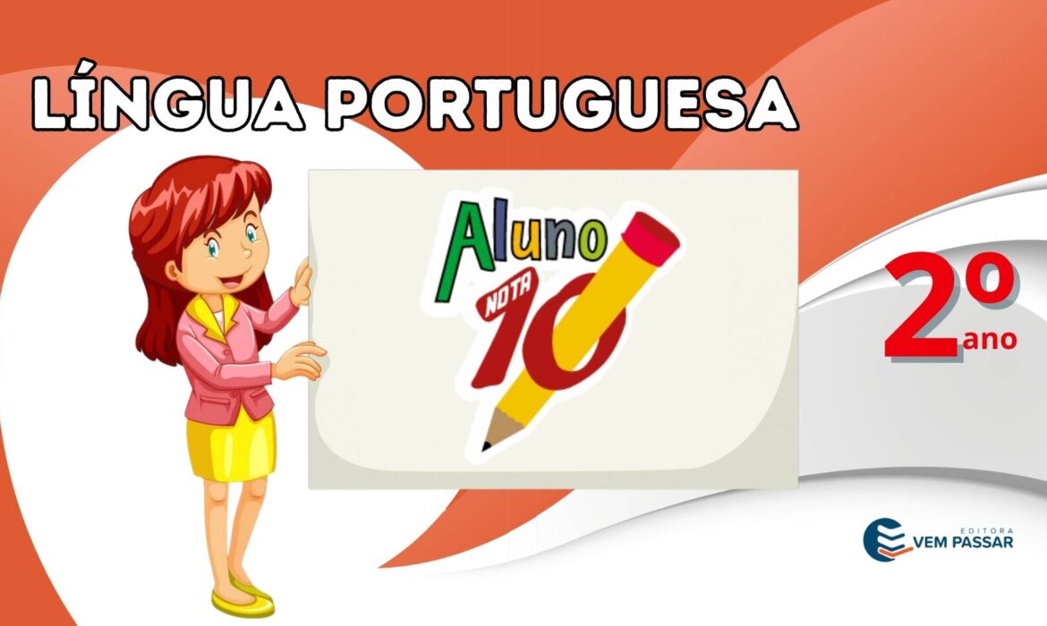 Aluno Nota 10 – Língua Portuguesa – 2º Ano – Editora Vem Passar